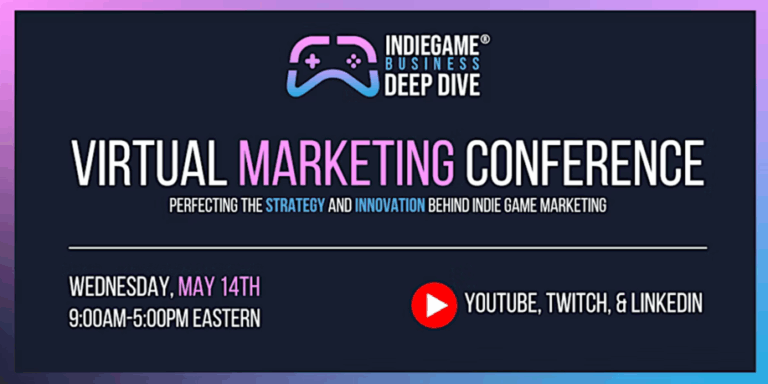 IndieGameBusiness Deep Dive: Marketing Conference (May 14, 2025) – DIGIBC